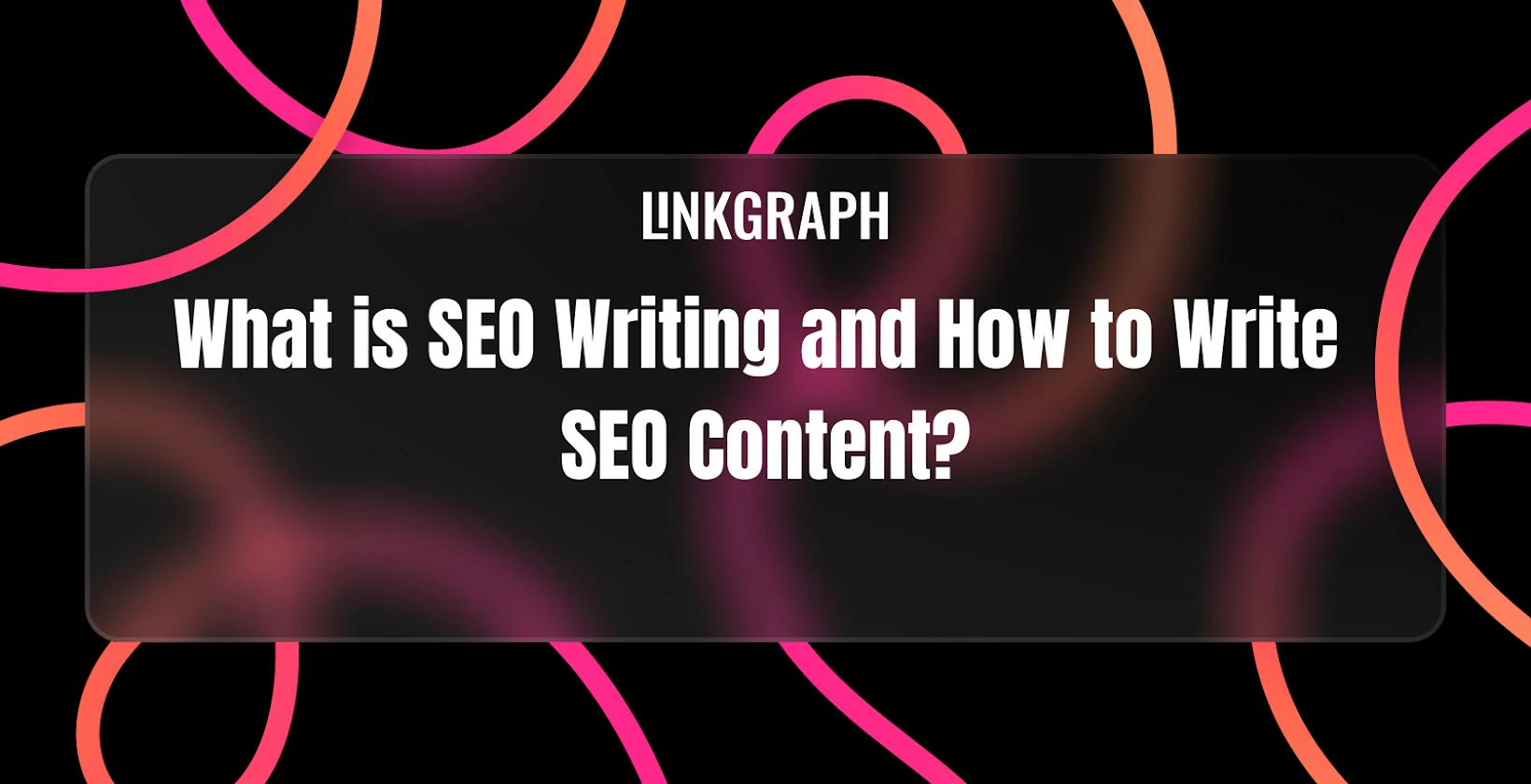 What is SEO Writing and How to Write SEO Content?